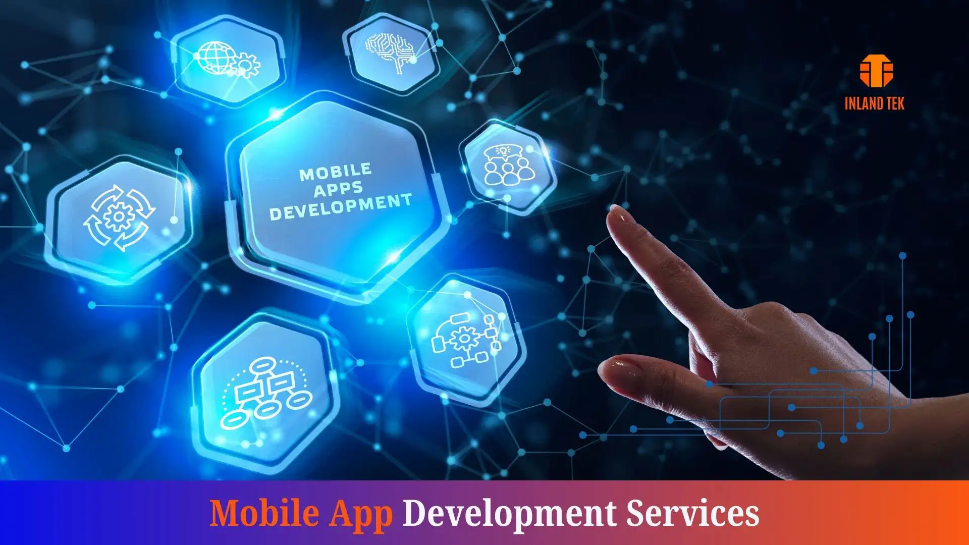 Inland Tek: A Leading Way in Mobile App Development Services
